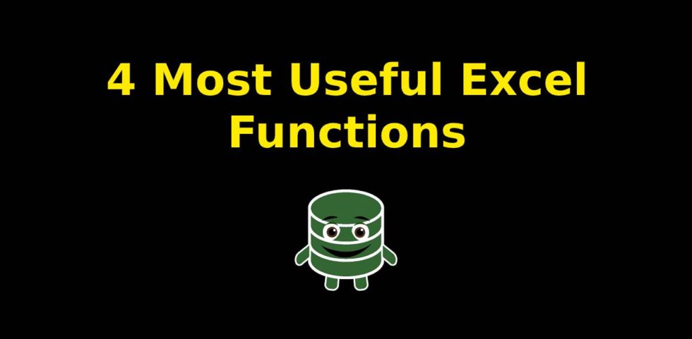 4 Most Useful Excel Functions | Welcome to Excel Shortcut!
